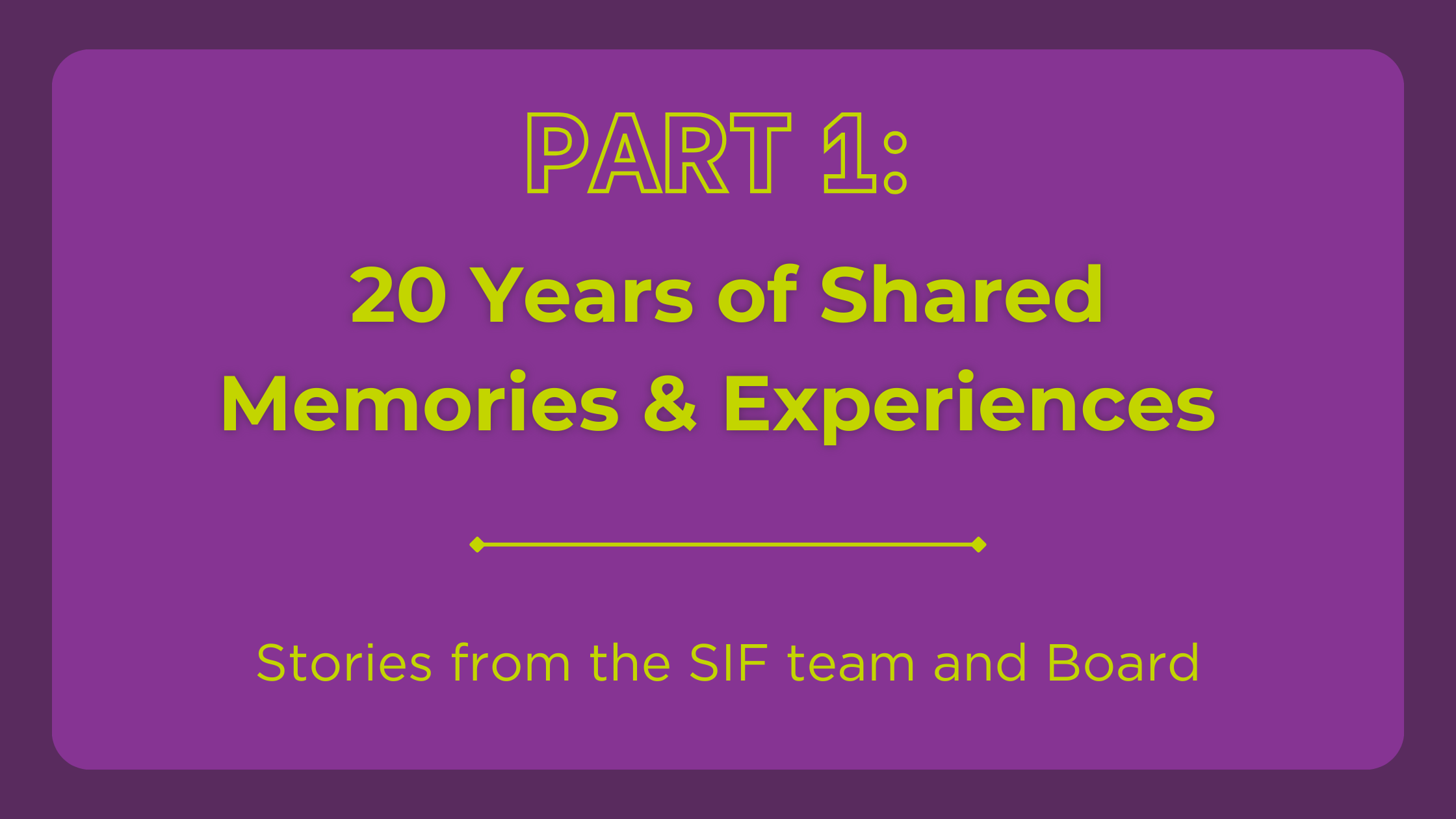 Part 1: 20 Years of Shared Memories and Experiences | Social Innovation ...